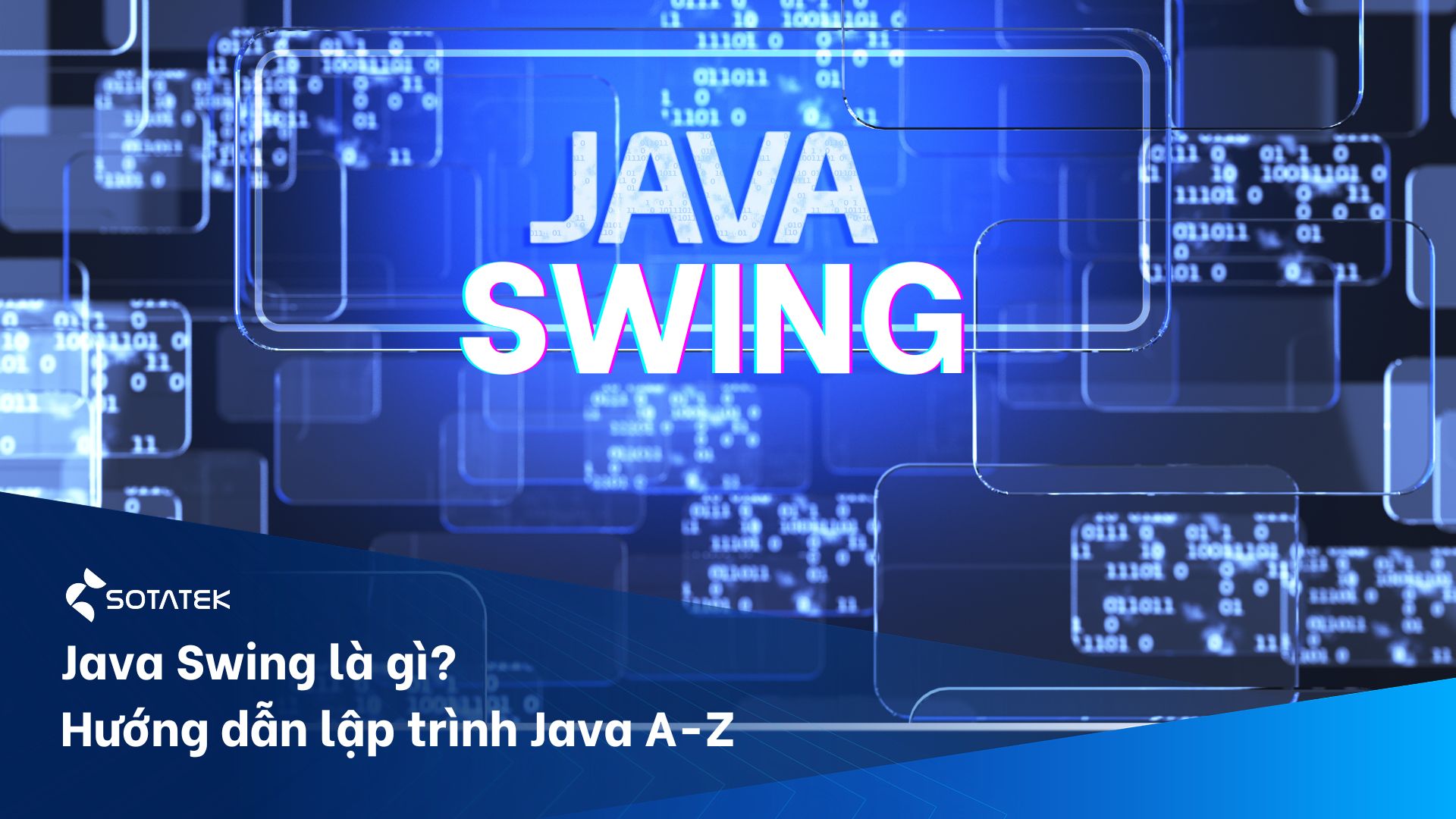 Java Swing là gì? Hướng dẫn lập trình Java A-Z